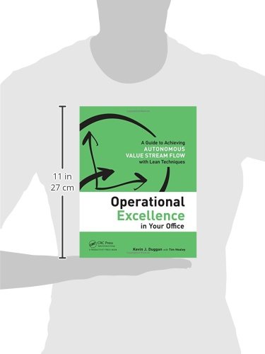 Operational Excellence in Your Office: A Guide to Achieving Autonomous Value Stream Flow with Lean Techniques