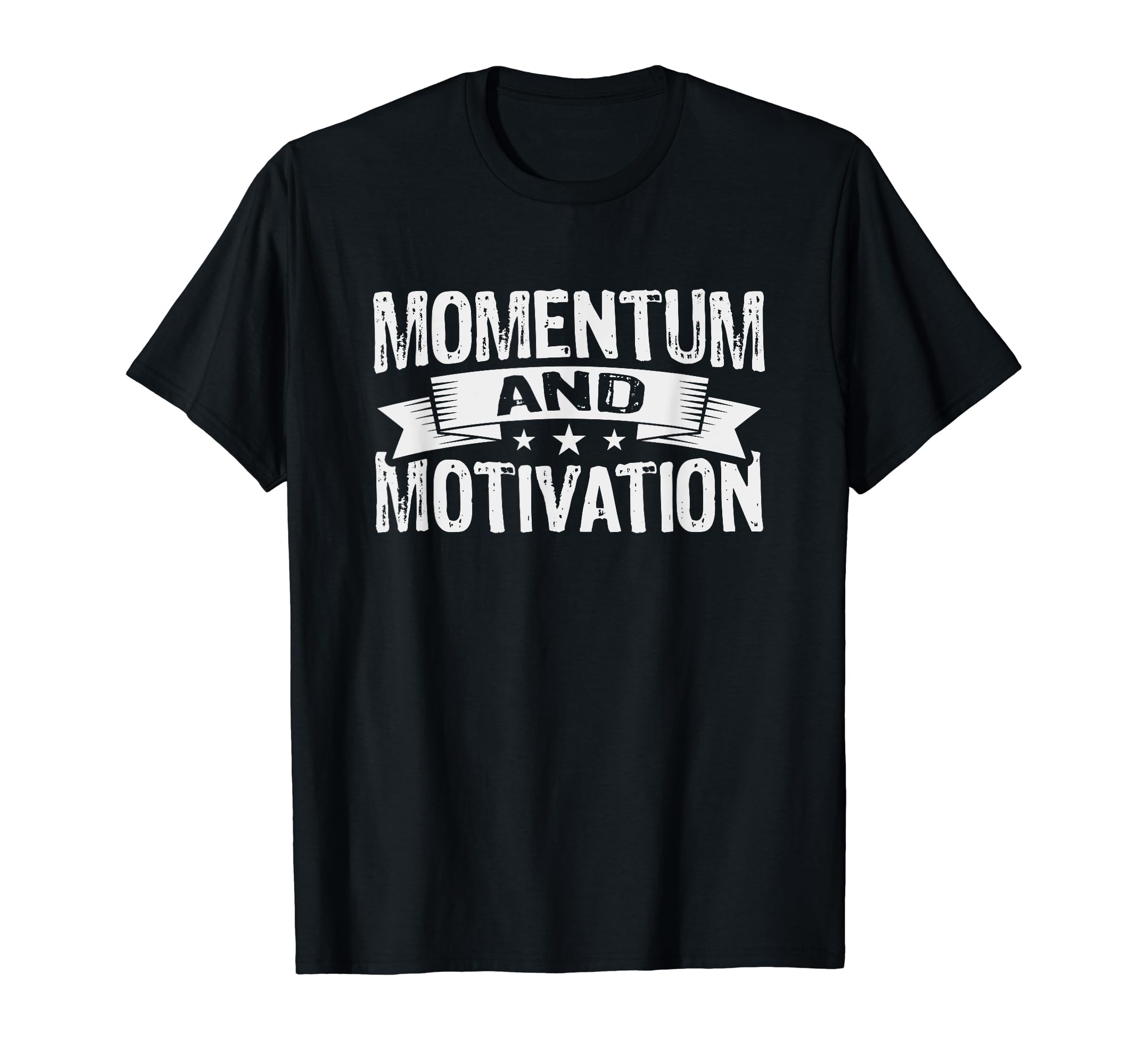 Momentum and activation keep pushing design T-Shirt