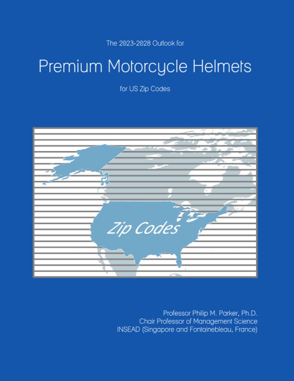 The 2023-2028 Outlook for Premium Motorcycle Helmets for US Zip Codes