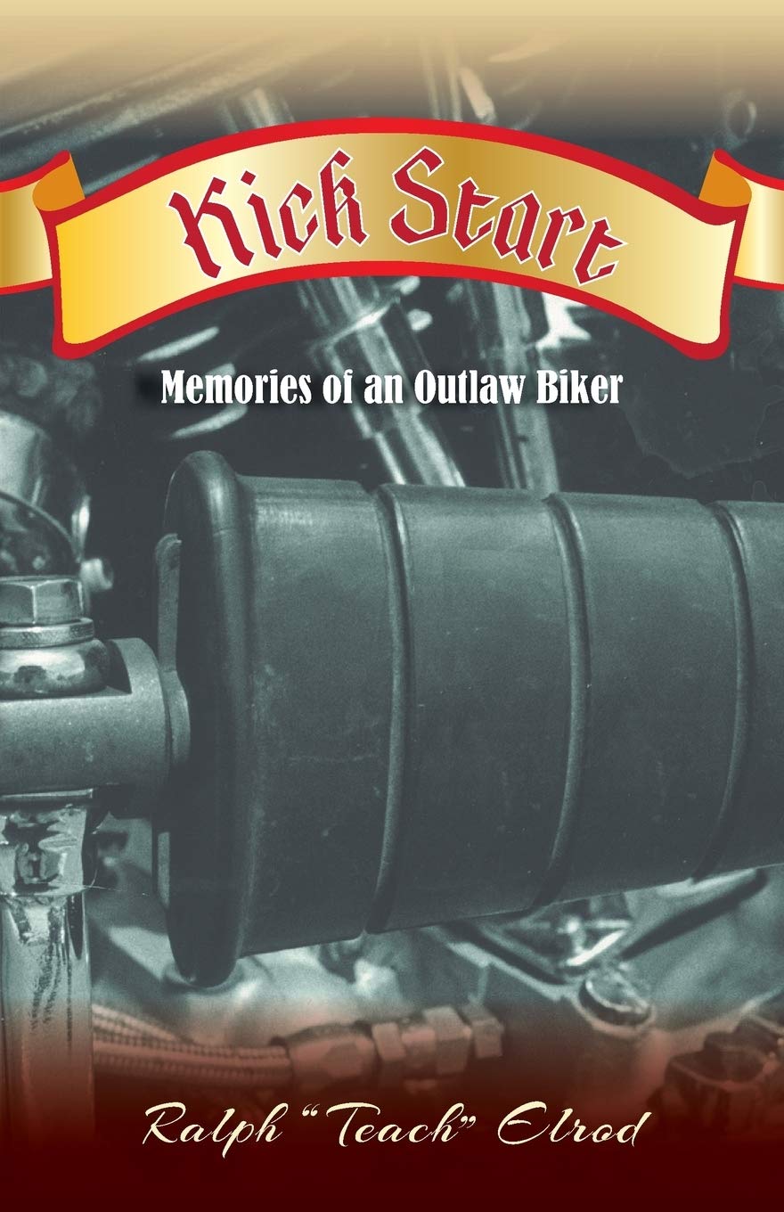 Kick Start: Memories of an Outlaw Biker