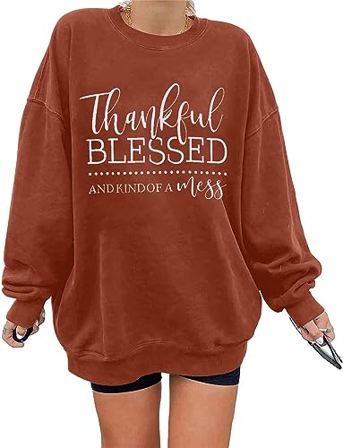 KIMSOONG Oversized Thanksgiving Sweatshirts for Women Thankful Blessed and Kind Of a Mess Sweatshirt Thanksgiving Shirt Brown