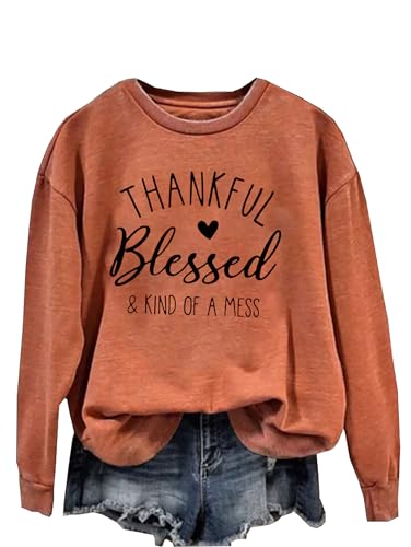 BOMYTAO Thankful Blessed & Kind of A Mess Sweatshirt for Women Thanksgiving Pullover Graphic Tees Fall Long Sleeve Shirt(Oarnge, Large) Orange