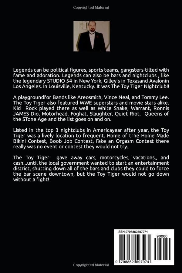 True Stories from the Legendary Toy Tiger Nightclub: Decades of Rock and Roll and Wild Stories