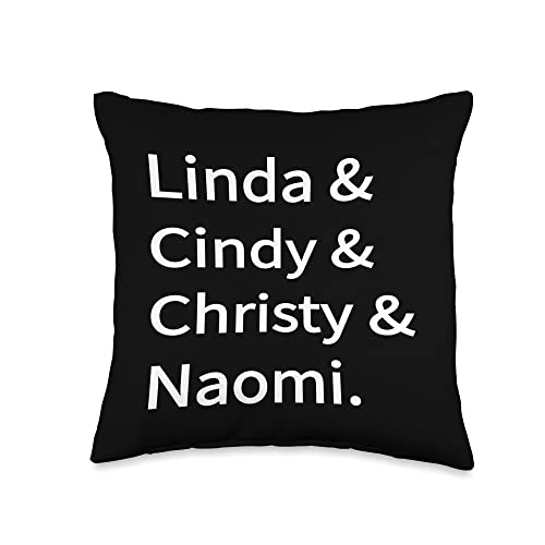 Linda Cindy Christy Naomi 90s Supermodels Throw Pillow, 16x16, Multicolor
