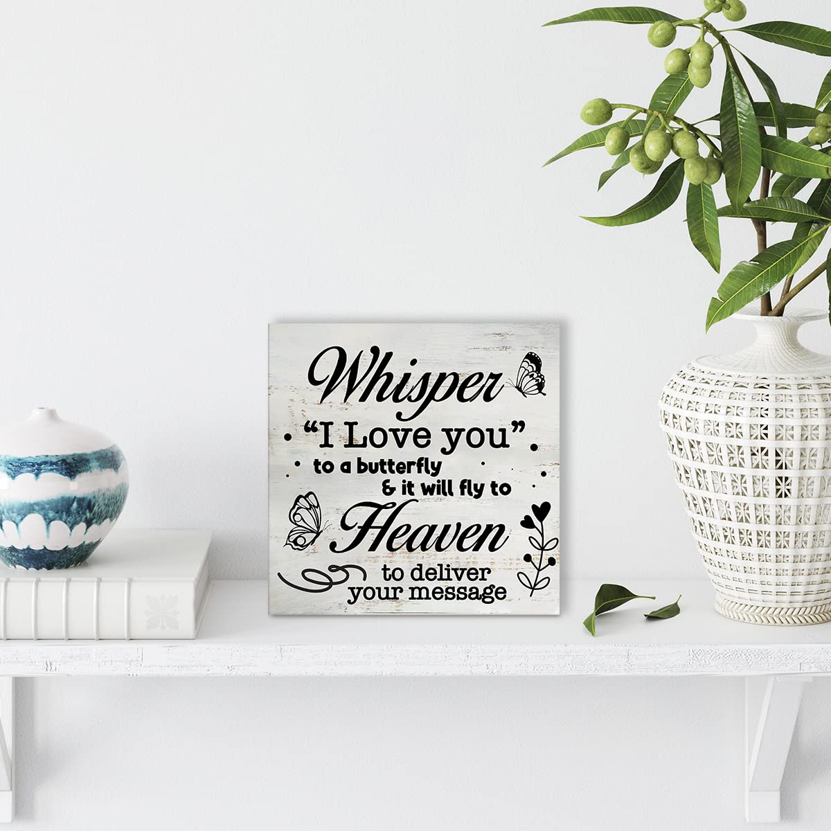 Rustic Sympathy Wood Box Sign Whisper I Love you to a butterfly Wooden Box Sign Home Desk Shelf Decor Remembrance Gift (5 X 5 Inch)