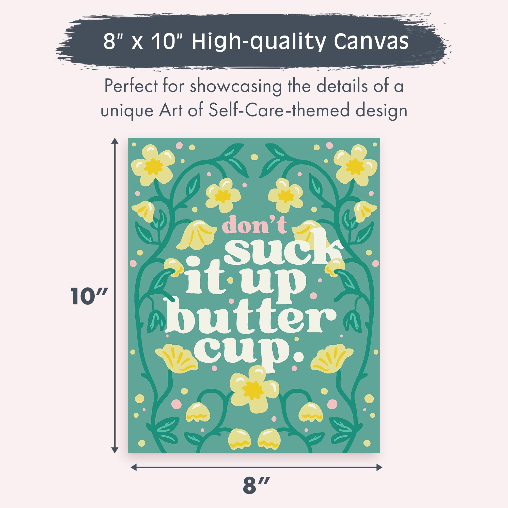 Pink Picasso Kits Self Care Collection Paint by Number for Adults & Beginners | DIY Unique 8x10 Canvas Painting Kits | Color by Numbers Arts Paint Canvas for Teens | Don't Suck it Up Buttercup