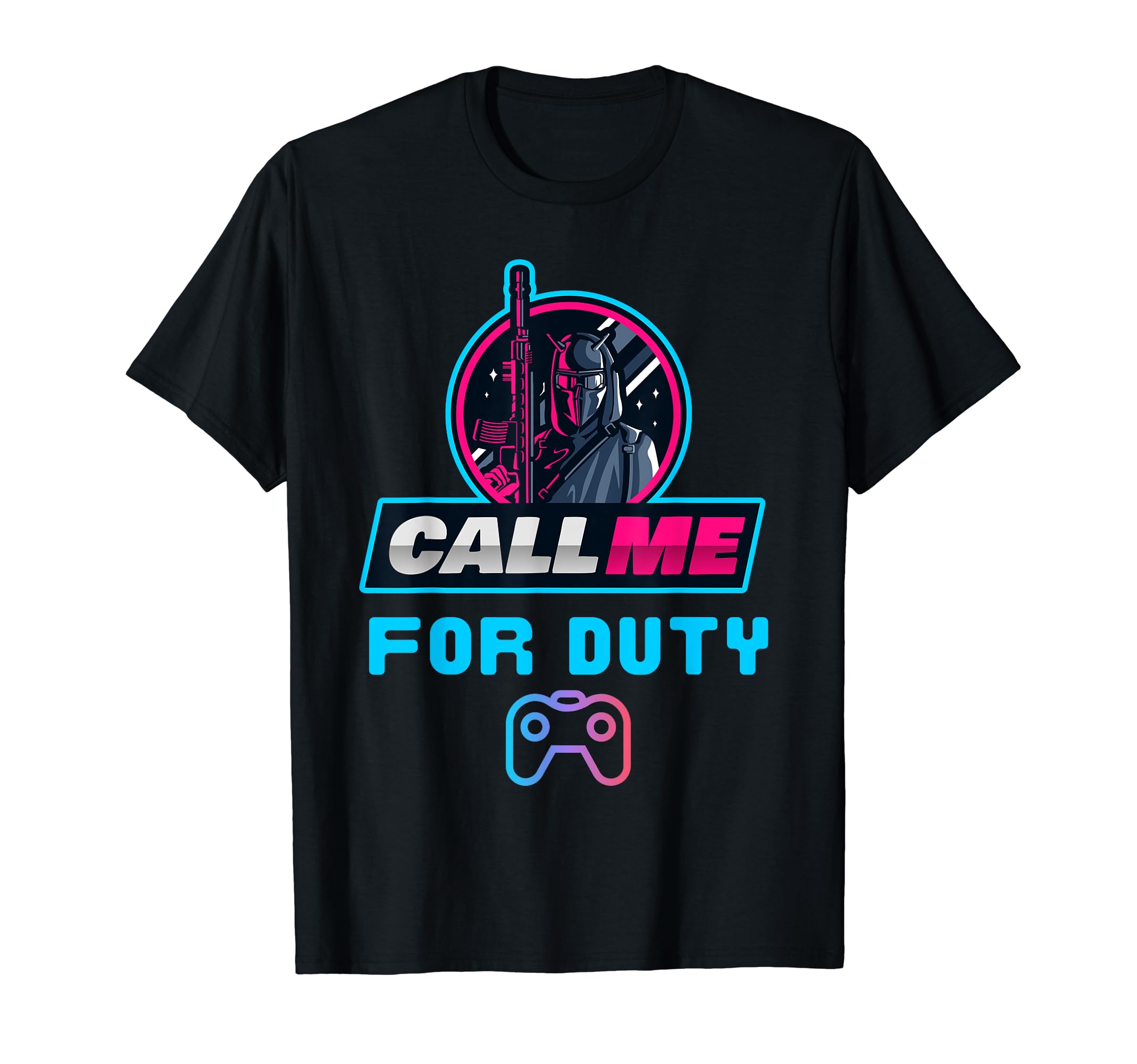 Call Me For Duty, Console Gaming Arcade Winning Mood T-Shirt