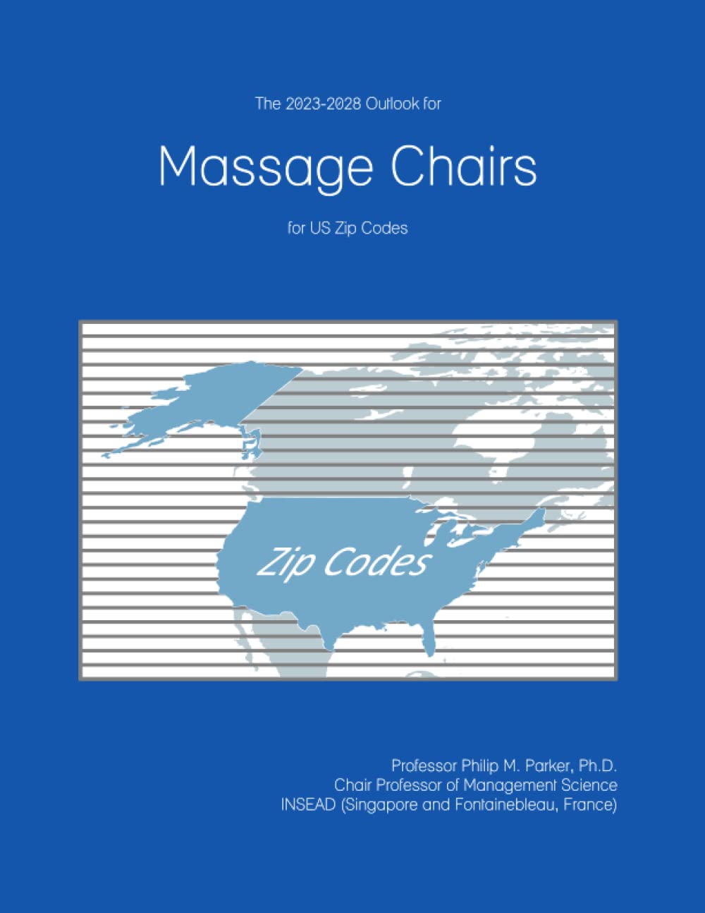 The 2023-2028 Outlook for Massage Chairs for US Zip Codes