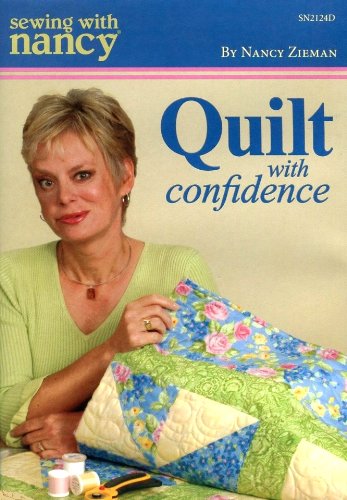 Sewing with Nancy: Quilt with Confidence