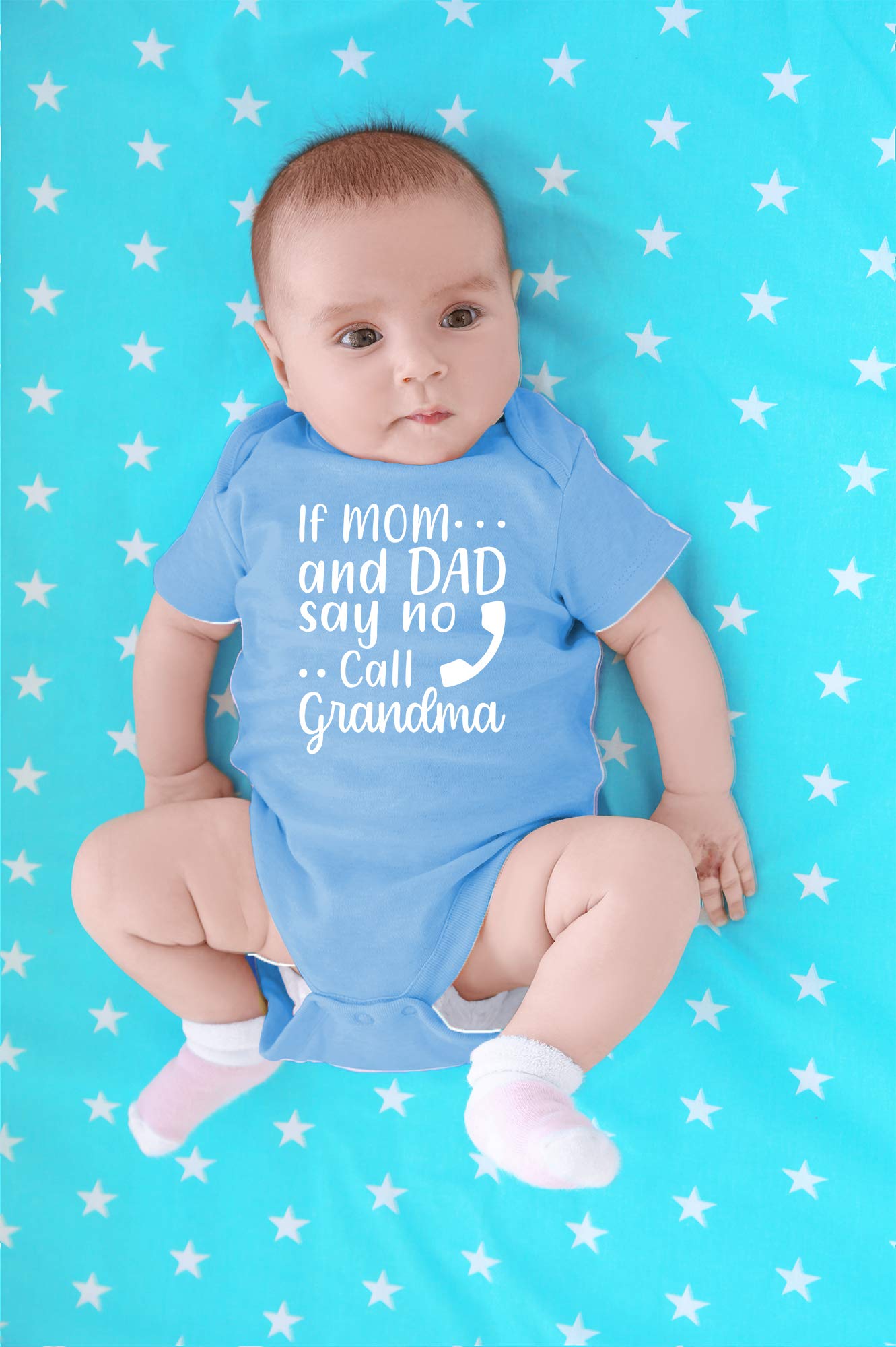 CBTwear If Mom and Dad Say No Call Grandma - Funny New Grandchild Presents - Cute Infant One-Piece Baby Bodysuit (6 Months, Light Blue)