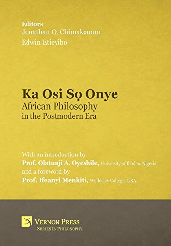 Ka Osi Sọ Onye: African Philosophy in the Postmodern Era