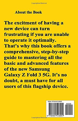SAMSUNG GALAXY Z FOLD 3 USER GUIDE: THE COMPLETE, MOST COMPREHENSIVE USER GUIDE/MANUAL WITH ILLUSTRATIONS AND USEFUL TIPS AND TRICKS TO HELP BEGINNERS MASTER THEIR GALAXY Z FOLD 3 5G LIKE A PRO