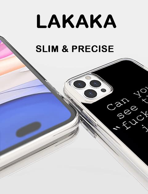 Lakaka Slim Fit TPU Case Compatible with iPhone 14 Pro Can You See The Fuck You im My Smile
