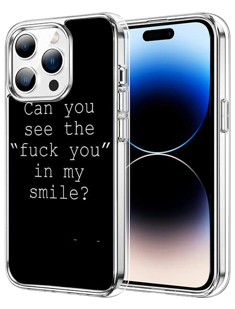 Lakaka Slim Fit TPU Case Compatible with iPhone 14 Pro Can You See The Fuck You im My Smile