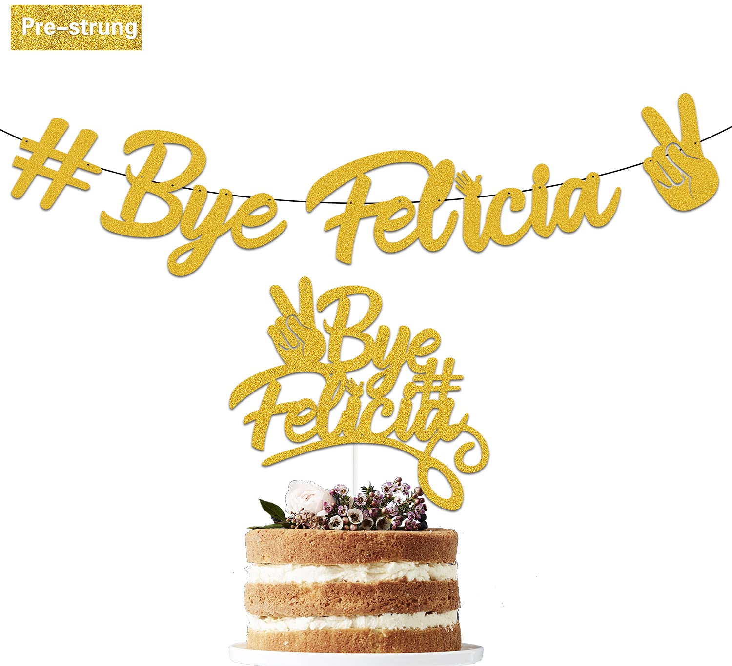 JUYRLE Bye Felicia Decorations,Bye Felicia Banner and Cake Topper,Gold Glitter Garland Party Supplies,Party Decoration Ideas for Going Away/Moving/Job Change/Relocating/Graduation/Farewell Party