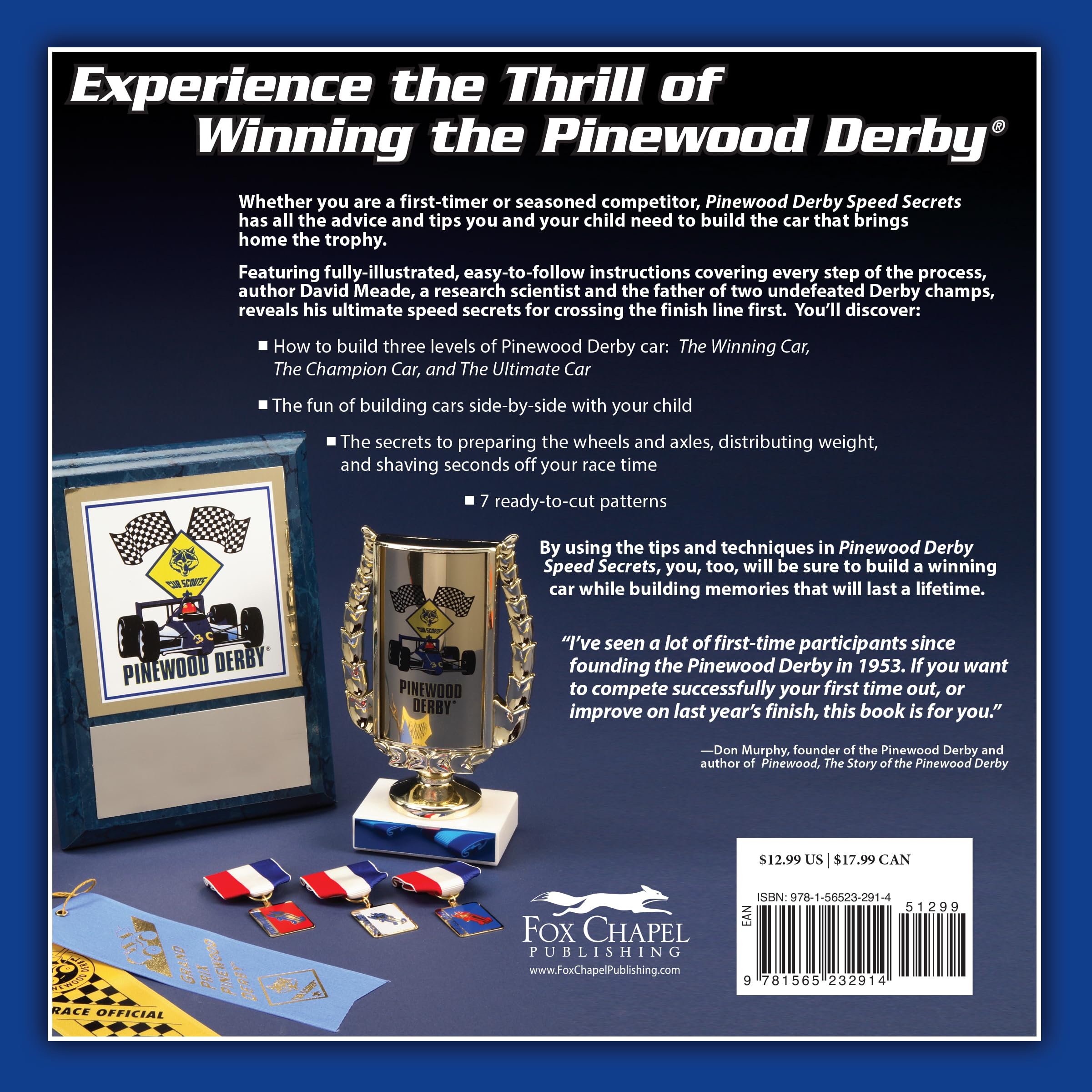 Pinewood Derby Speed Secrets: Design and Build the Ultimate Car (Fox Chapel Publishing) 7 Ready-to-Cut Patterns; Illustrated, Easy-to-Follow Instructions; Tips & Techniques to Build 3 Levels of Car