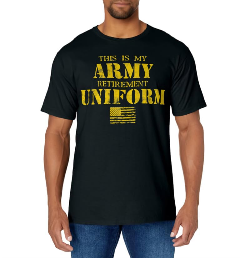 This is My Army Retirement Uniform Retired Military Army T-Shirt