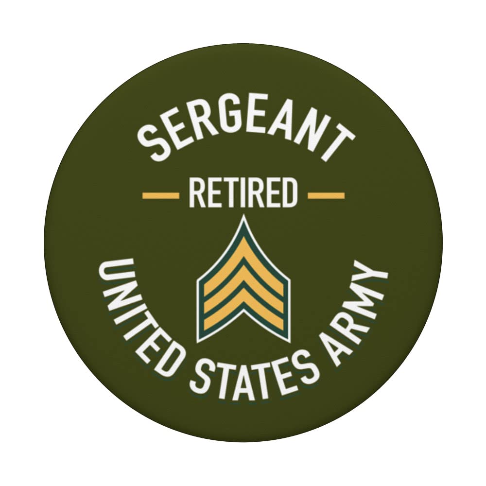 Sergeant SGT Retired Army Military Retirement Gifts PopSockets Swappable PopGrip