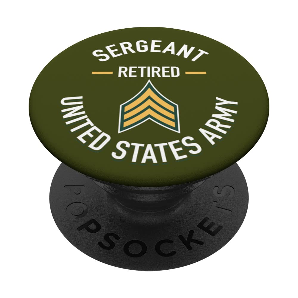 Sergeant SGT Retired Army Military Retirement Gifts PopSockets Swappable PopGrip
