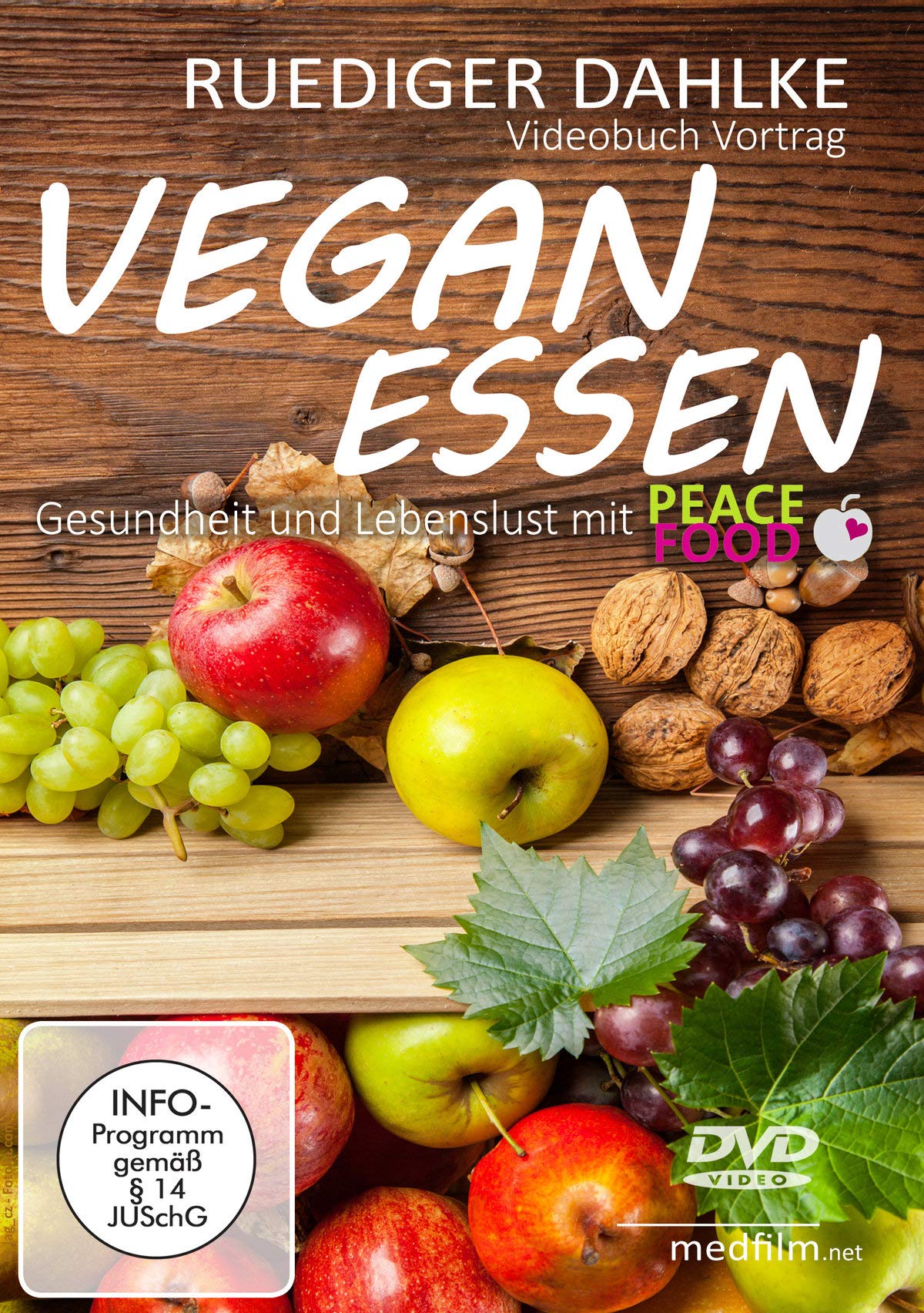 Vegan Essen - Gesundheit und Lebenslust mit Peace Food