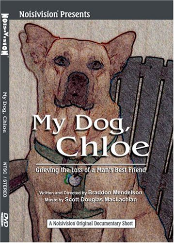 My Dog, Chloe: Grieving the Loss of a Man's Best Friend