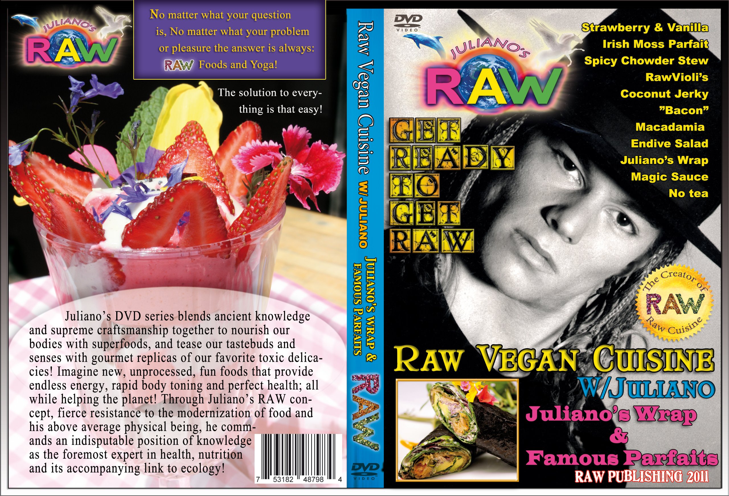 Raw Vegan Cuisine with Juliano: Juliano's Wraps and Famous Parfaits