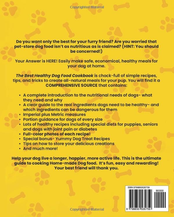 The Best Healthy Dog Food Cookbook: How to Safely Make Easy, Nutritious Meals for Your Best Friend