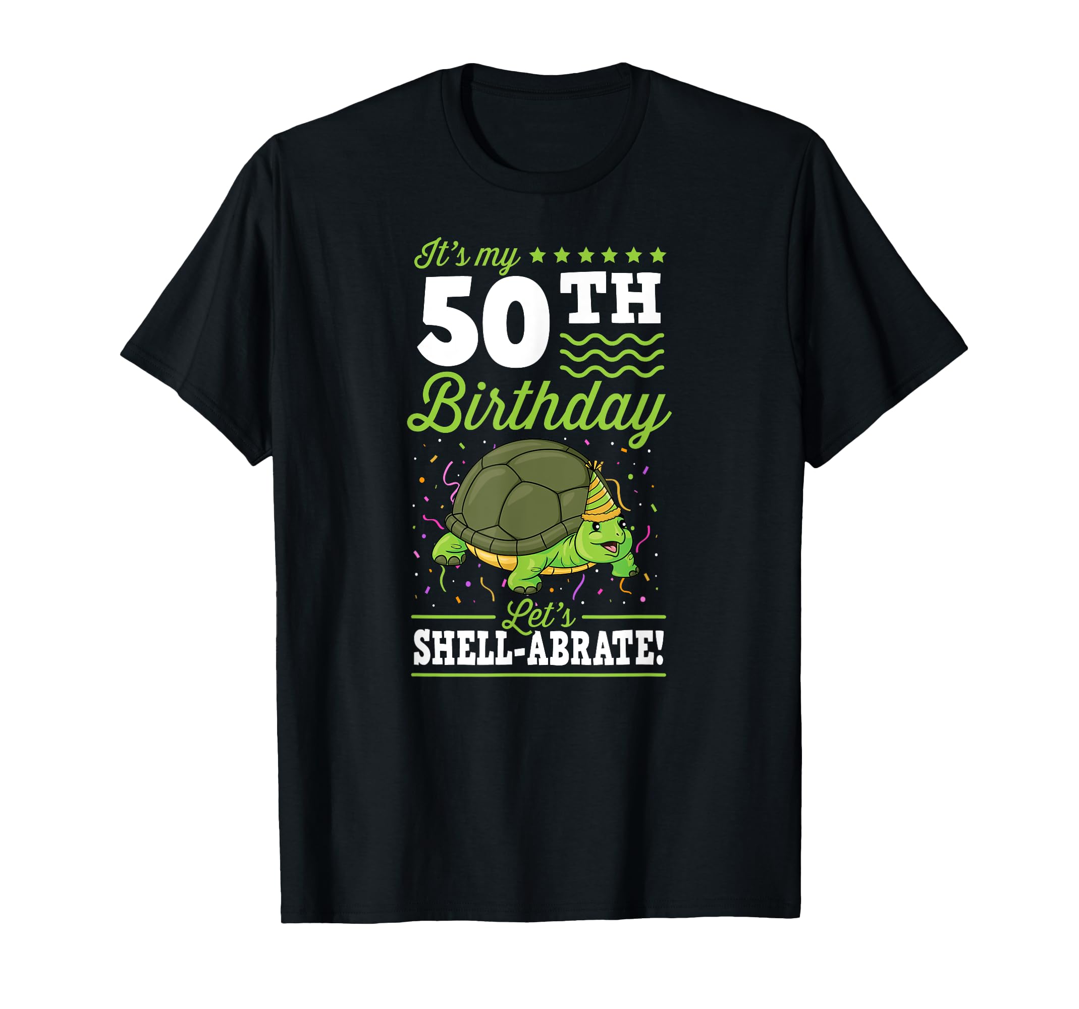 It's My 50th Birthday Lets Shell-abrate Turtle Party Supply T-Shirt