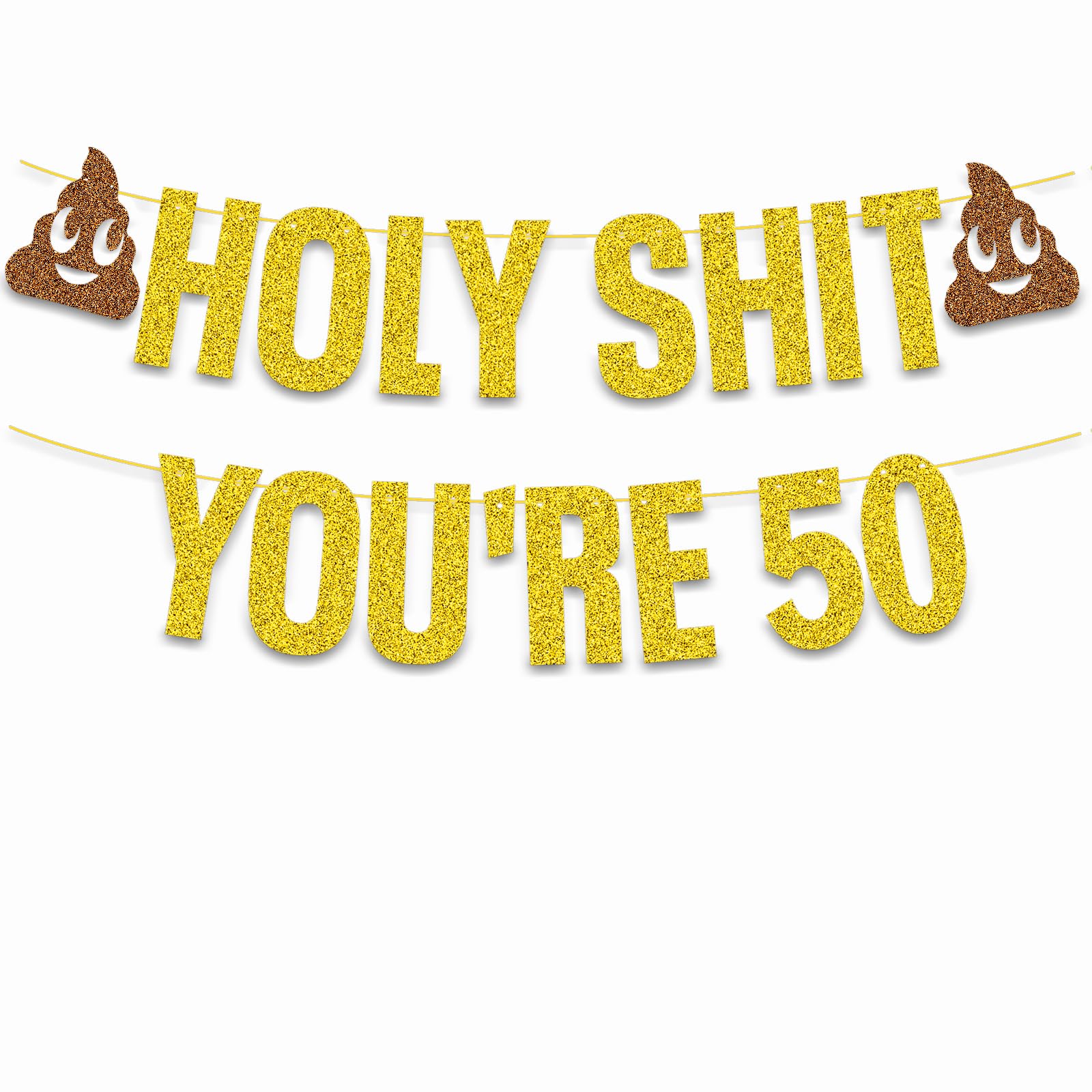 Gold Glitter Holy Shit You're 50 Birthday Banner Party Decoration,Happy 50th Birthday/Cheers to 50 Years, Funny 50th Birthday Party Decorations Supplies (Gold 50th)