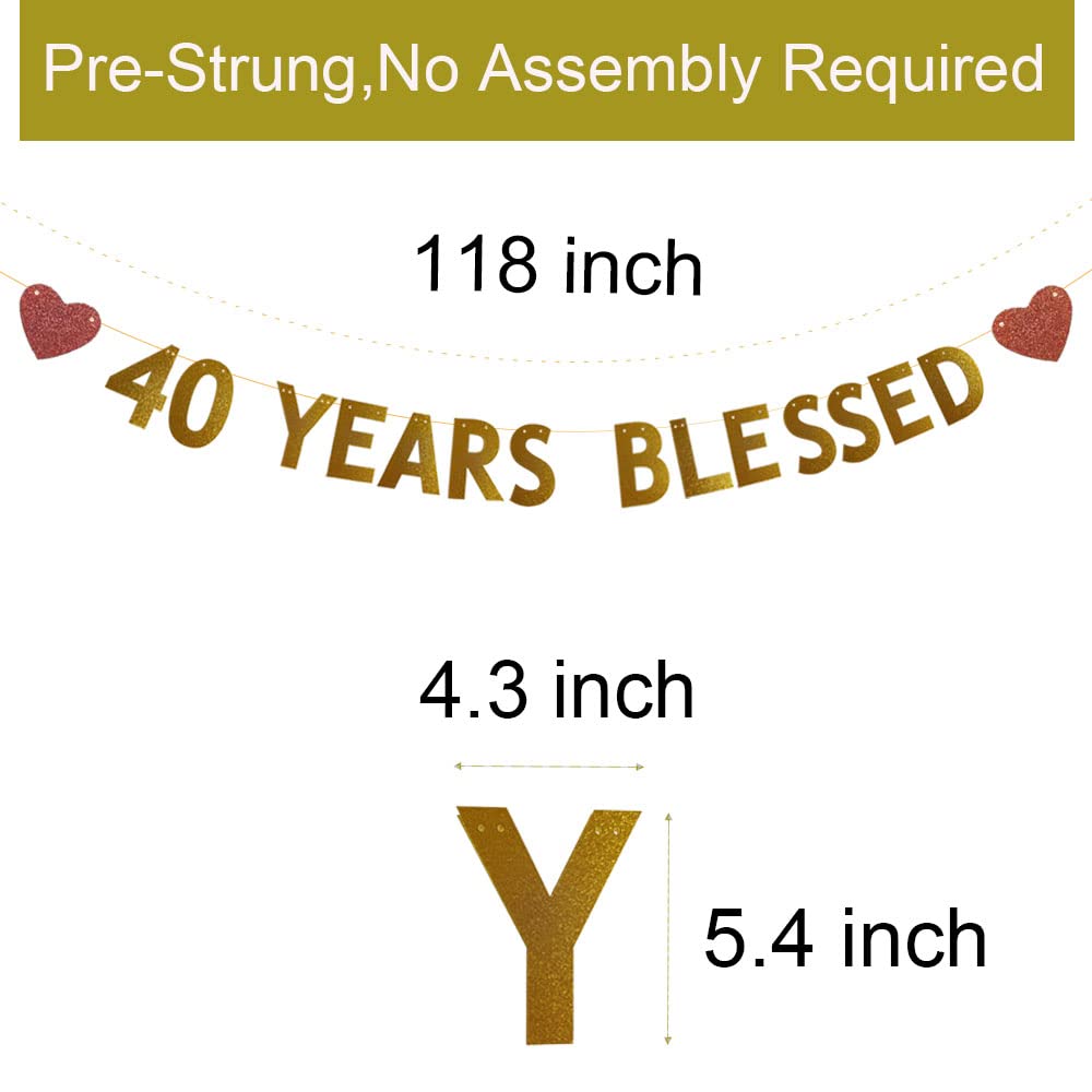 Betteryanzi Gold 40 Years Blessed Banner,Pre-strung,40th Birthday / Wedding Anniversary Party Decorations Supplies,Gold Glitter Paper Garlands Backdrops,Letters Gold 40 YEARS BLESSED