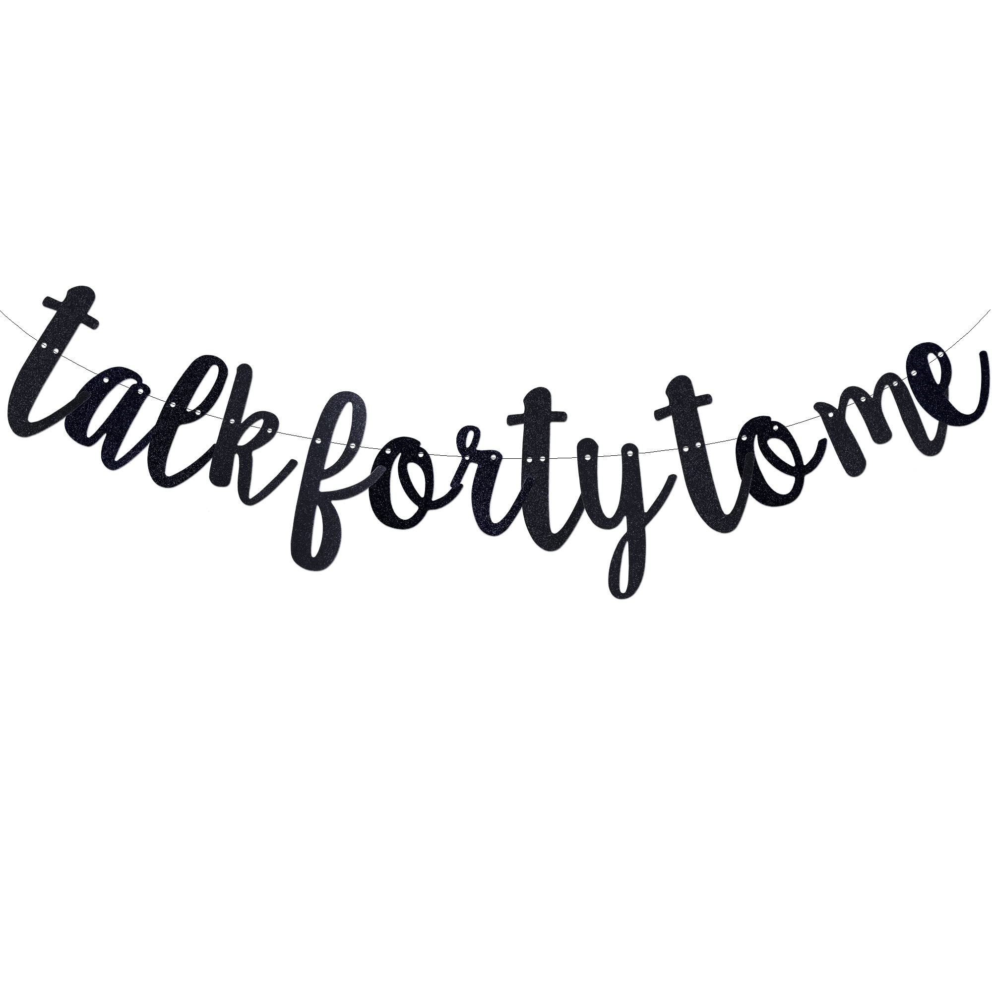 MJJLT Talk Forty to Me Banner, 40th Birthday Party Decorations Fun Gold Gliter Paper Sign,40th Marriage Anniversary Party Decorations Black