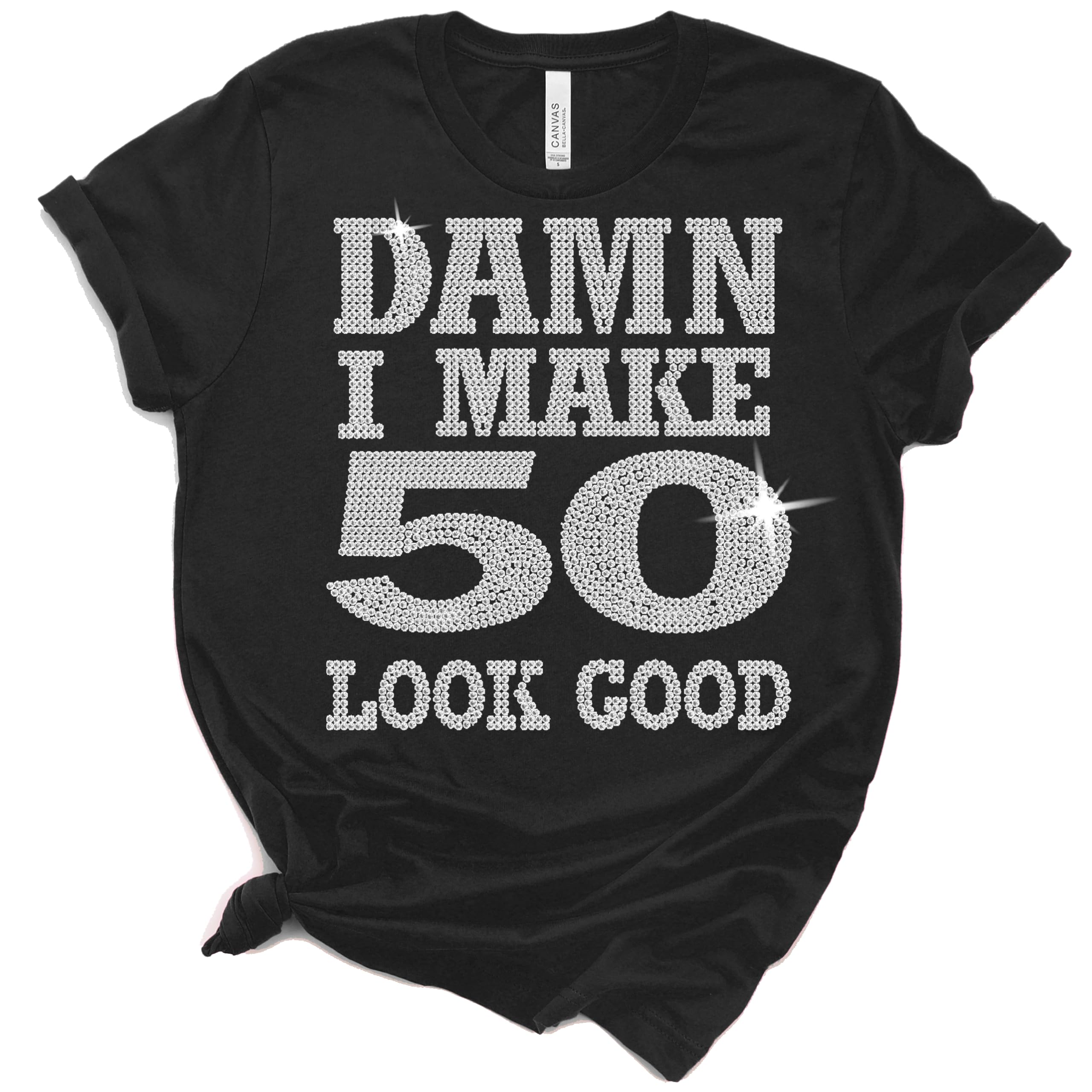 50th Birthday Party Shirt - Real Rhinestone Bold Damn, I Make 50 Look Good T-Shirt - 50th Birthday Party Supplies - Medium - Black Tee(Damn50) Blk/Md