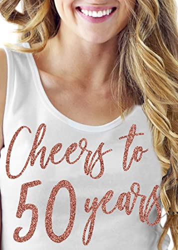 50th Birthday Shirt - Rose Gold Sparkle Cheers to 50 Years Relaxed Tank Top - 50th Birthday Party Supplies - White - Medium