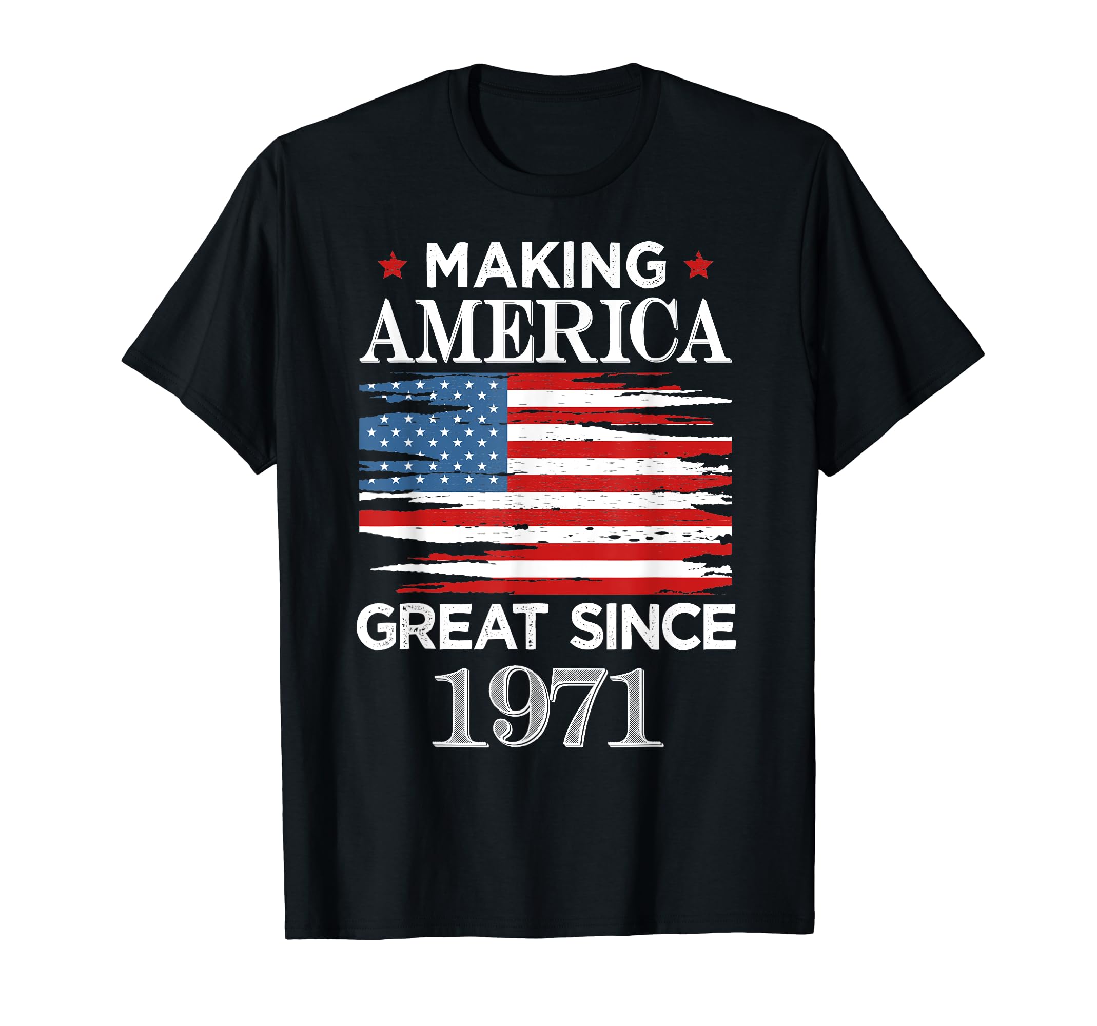 Funny Making America Great Since 1971 Birthday Party Gift T-Shirt