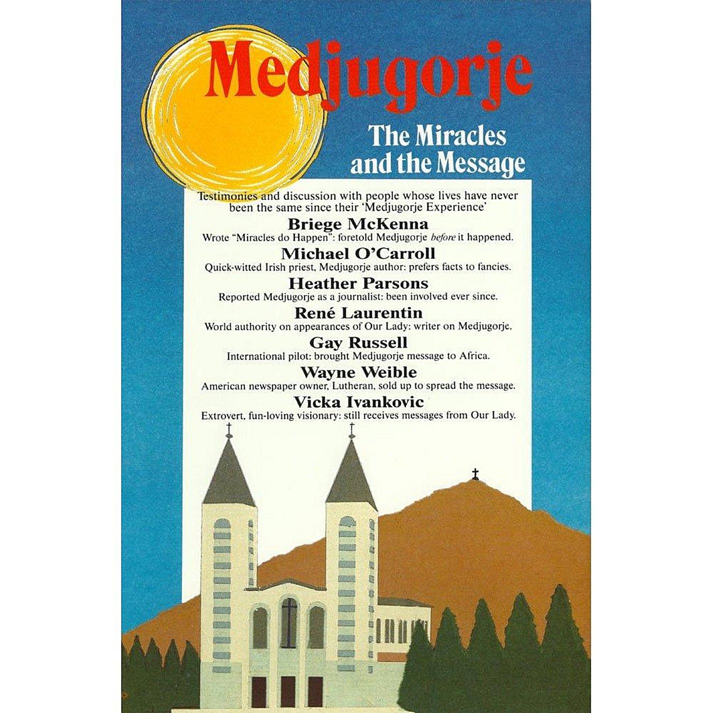Medjugorje: The Miracles and The Message