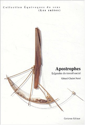Apostrophes : Légendes du travail social