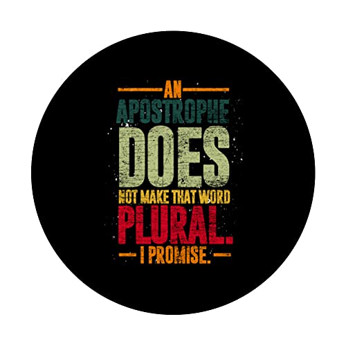 An Apostrophe Does Not Make That Word Plural Funny Grammar PopSockets Swappable PopGrip