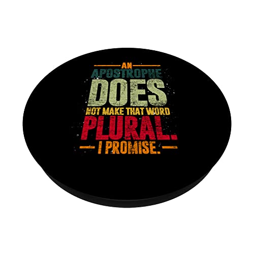 An Apostrophe Does Not Make That Word Plural Funny Grammar PopSockets Swappable PopGrip