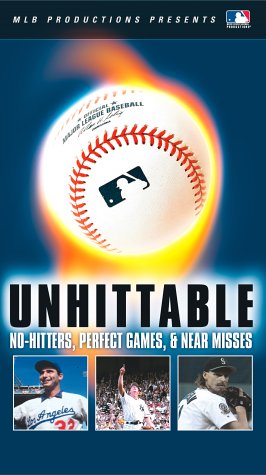 Unhittable - No Hitters, Perfect Games and Near Misses [VHS]