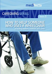How to Help Someone Who Uses a Wheelchair: Including Walkers, Crutches and Canes