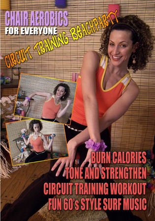 Chair Aerobics for Everyone: Circuit Training Beachparty