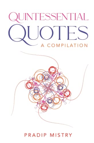 Quintessential Quotes: A compilation