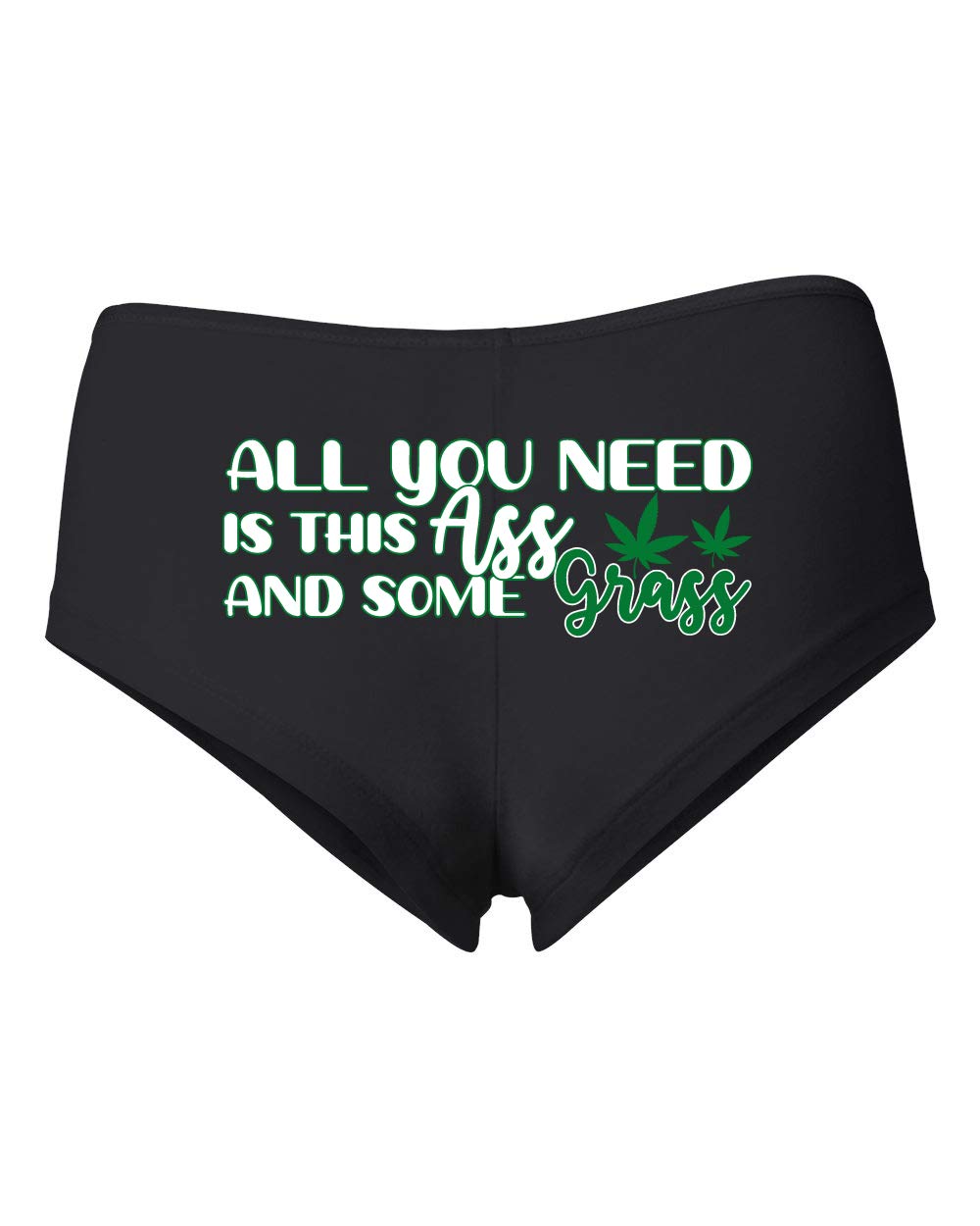 All You Need is this Ass and Some Grass Christmas Women's Cotton Spandex Booty Shorts Black, Small