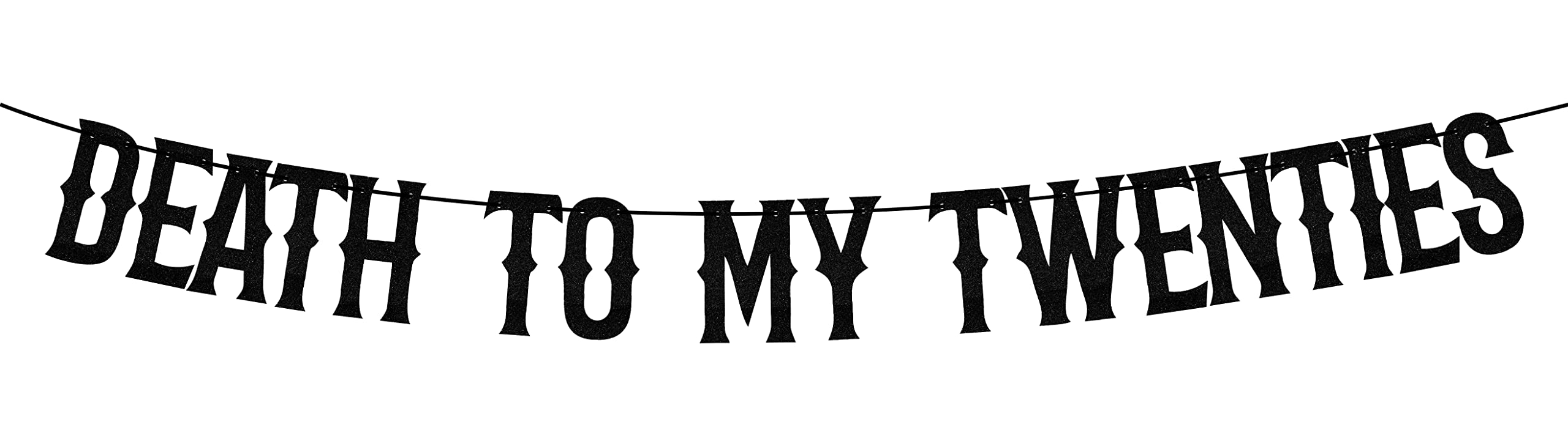 Death to My Twenties Banner Black Glitter, 30th Birthday Banner, Rip 20s Birthday Decorations, Death to My 20s Decorations, 30th Birthday Decorations, Death to My Youth 30th Birthday Decorations