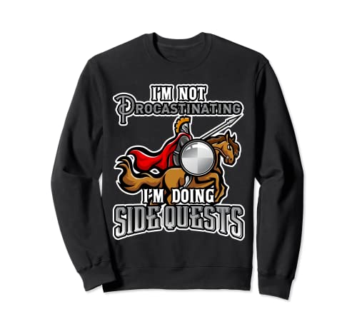 Im not Procrastinating Im Doing Side Quests Warrior RPG Sweatshirt