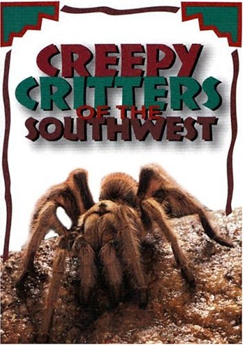 Creepy Critters of the Southwest