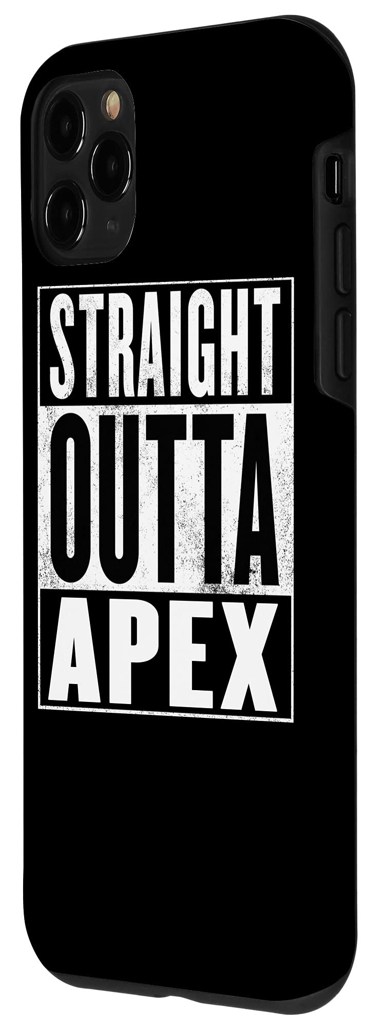 iPhone 11 Pro Apex - Straight Outta Apex Case