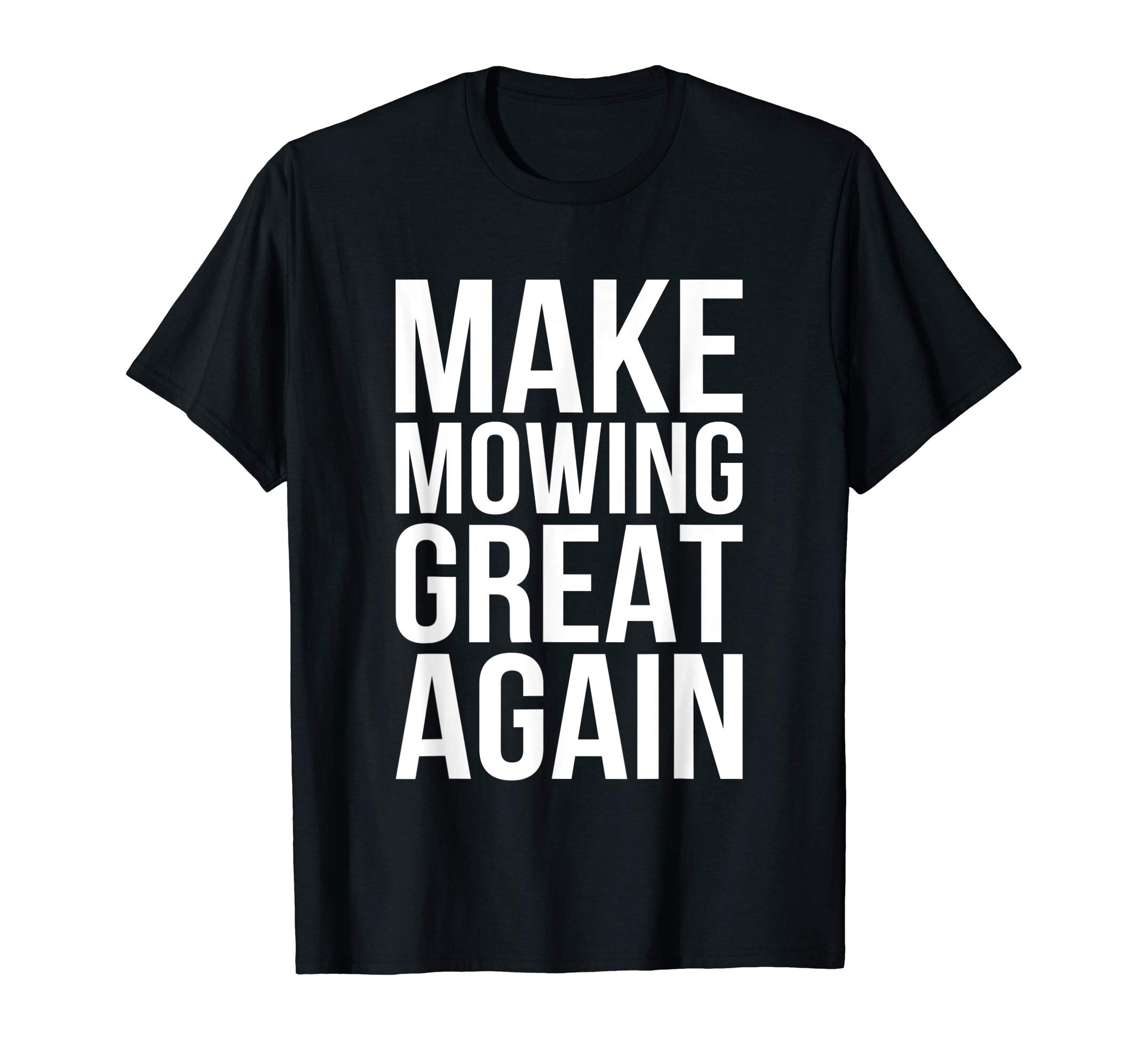 Riding Lawn Mower Make Mowing Great Again Zero Turn Geek T-Shirt