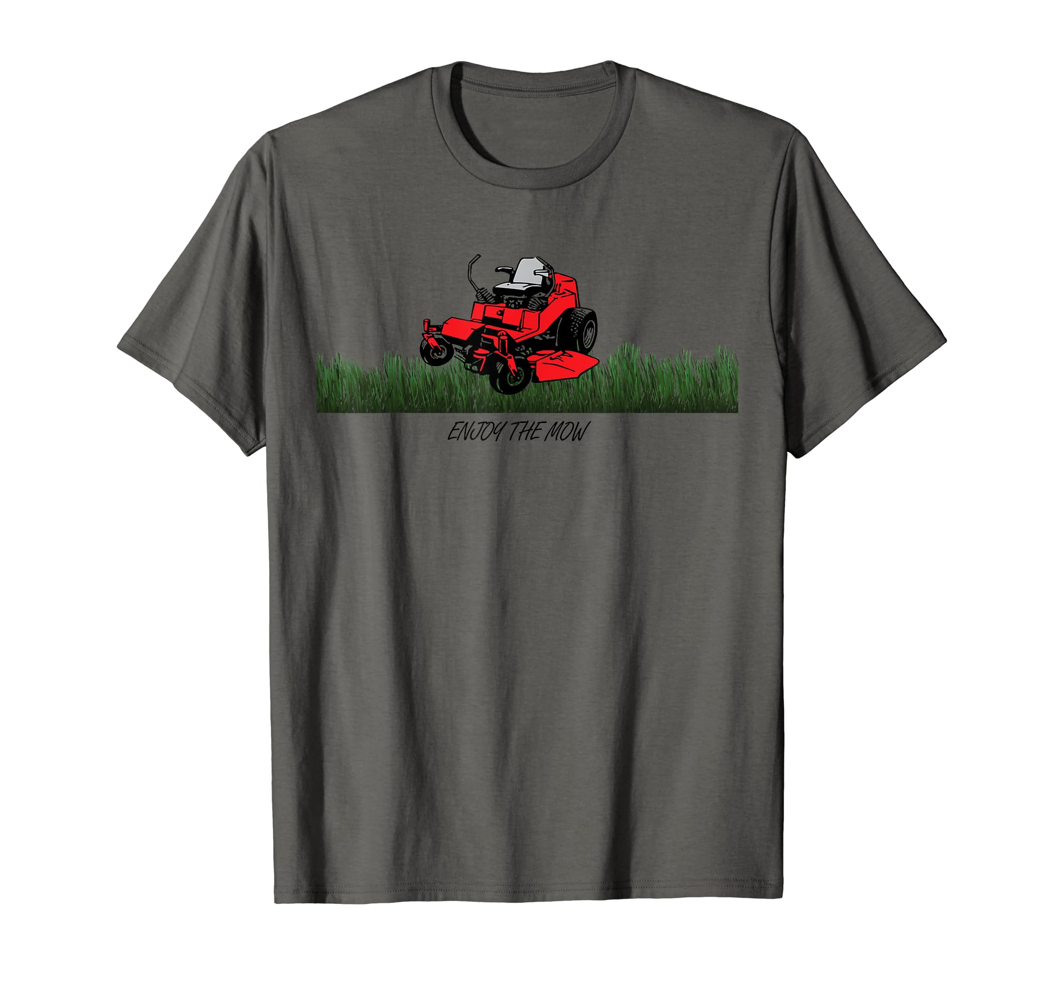 Enjoy The Mow Zero Turn Riding Lawn Mower T-Shirt 2 T-Shirt