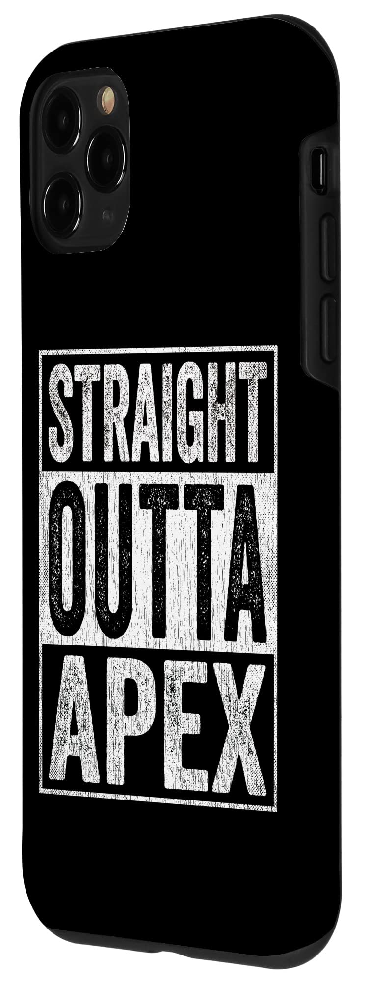 iPhone 11 Pro Apex Apparel Straight Outta Apex Case